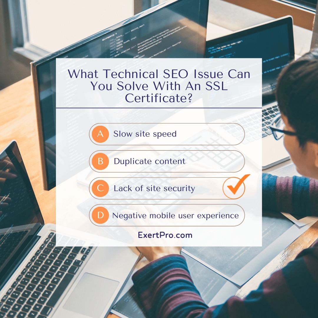 What Technical SEO Issue Can You Solve With An SSL Certificate? - ExertPro LLC